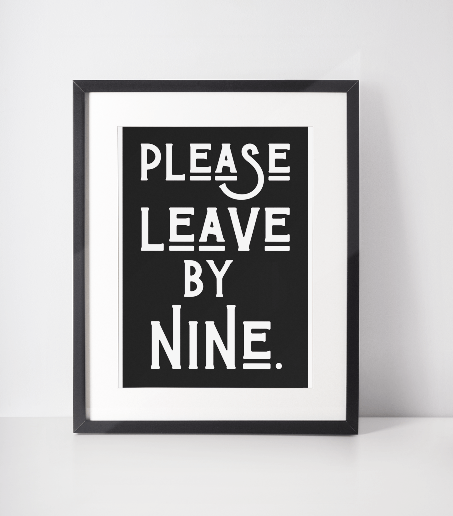 Please Leave by Nine Print – Hauslife