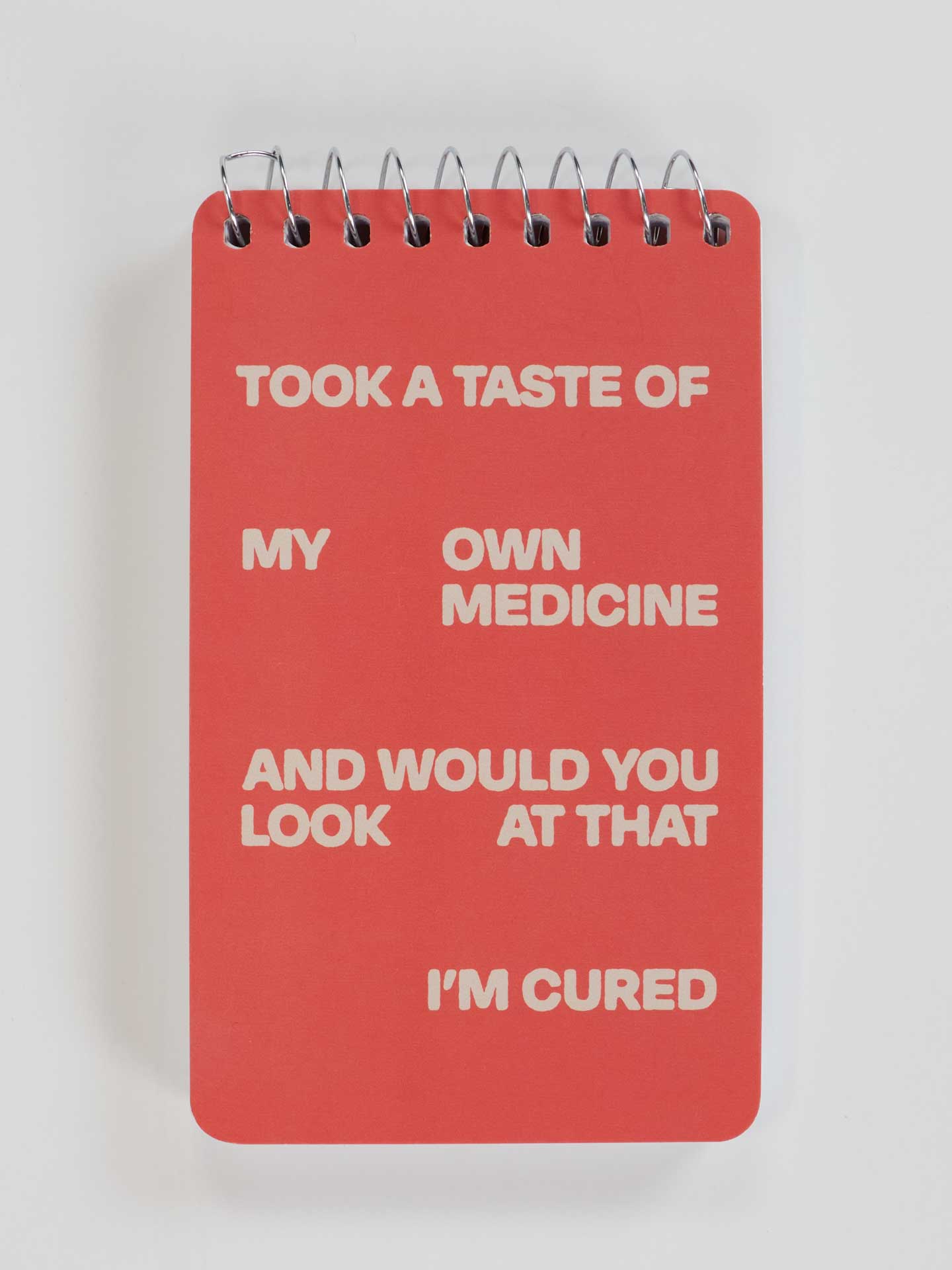 Took A Taste Of My Own Medicine Spiral Notebook – Hauslife